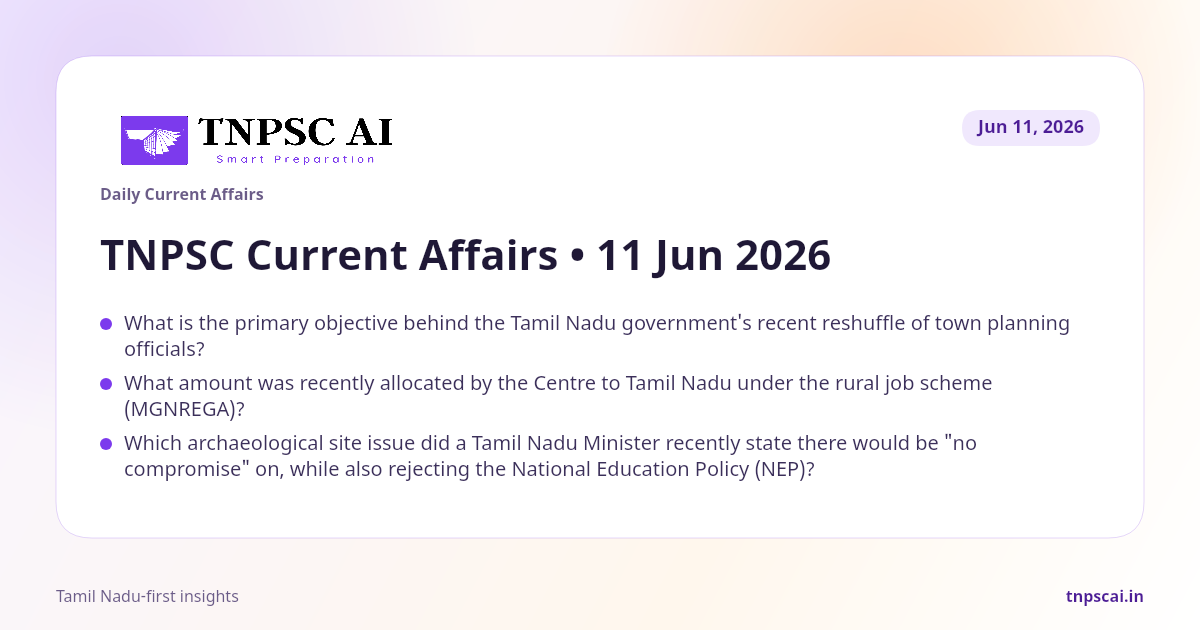 Thursday, 11 June 2026 TNPSC Current Affairs | TNPSCAI.in